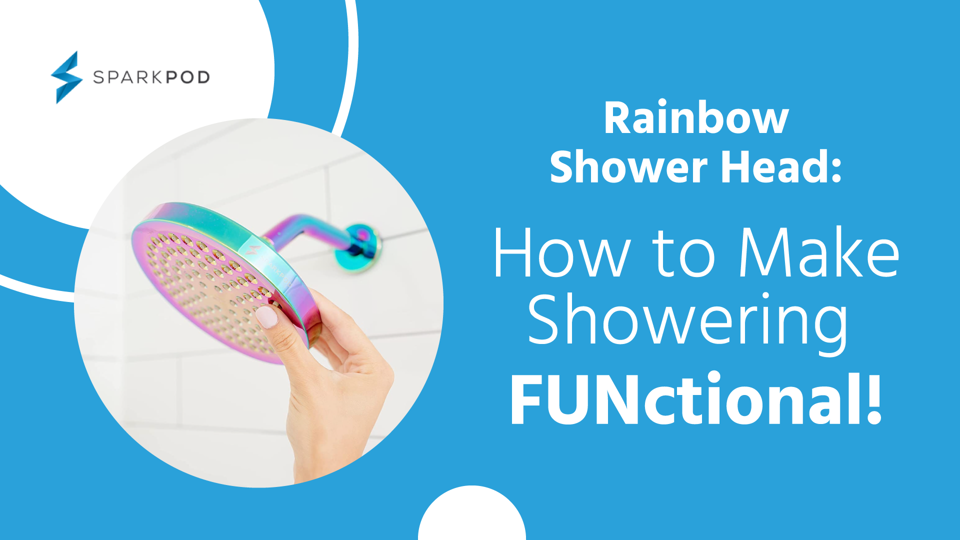 How to make showering functional - SparkPod